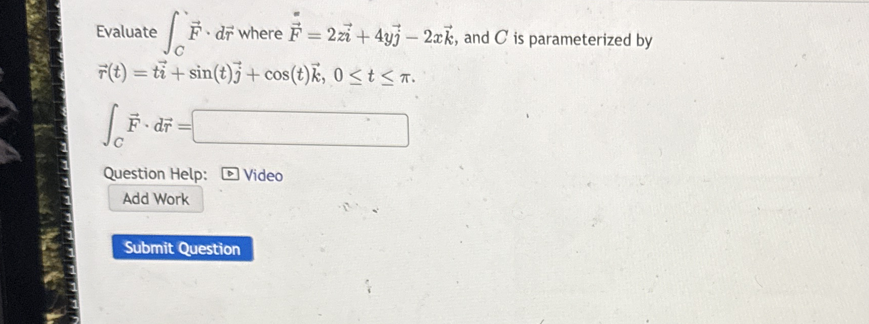 Solved Evaluate ∫C﻿vec(F)*dvec(r) ﻿where | Chegg.com