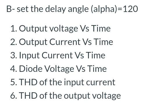 Solved Build A Three Phase Controlled Rectifier Using