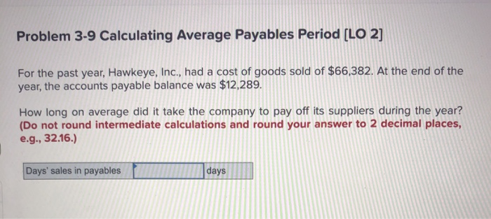 Solved Problem 3-9 Calculating Average Payables Period (LO | Chegg.com