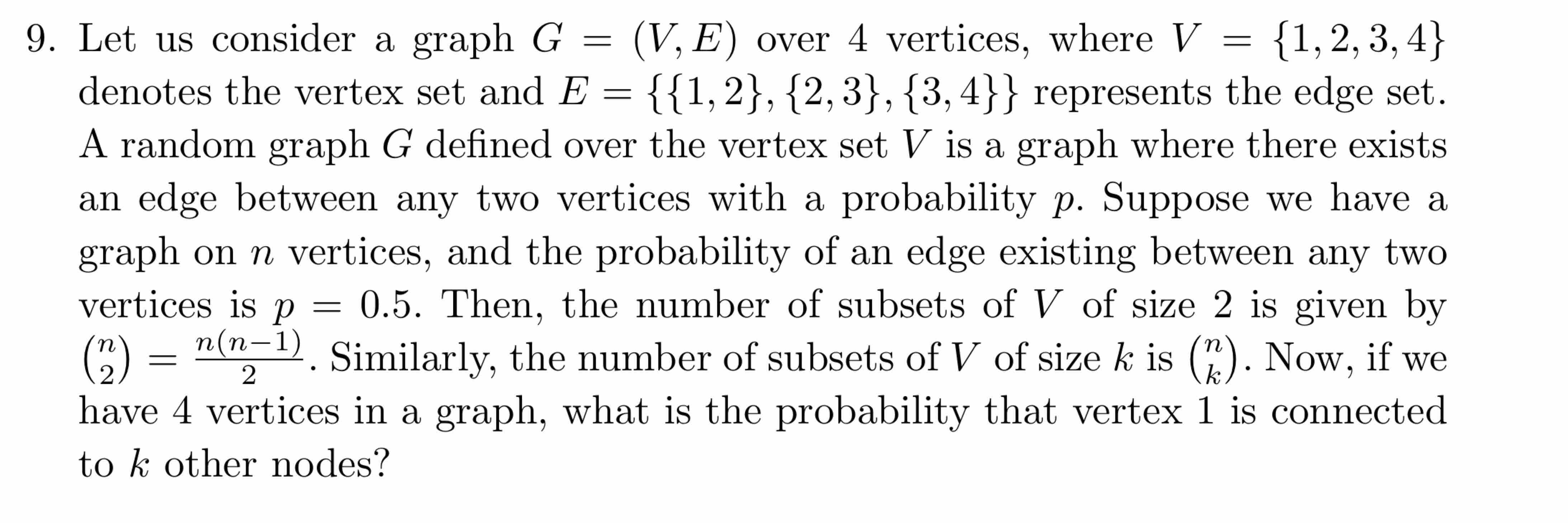 Solved Let us consider a graph G=(V,E) ﻿over 4 ﻿vertices, | Chegg.com