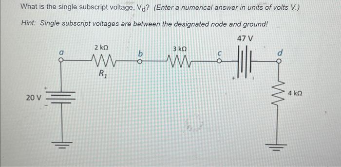 Solved What Is The Single Subscript Voltage Vb Enter A