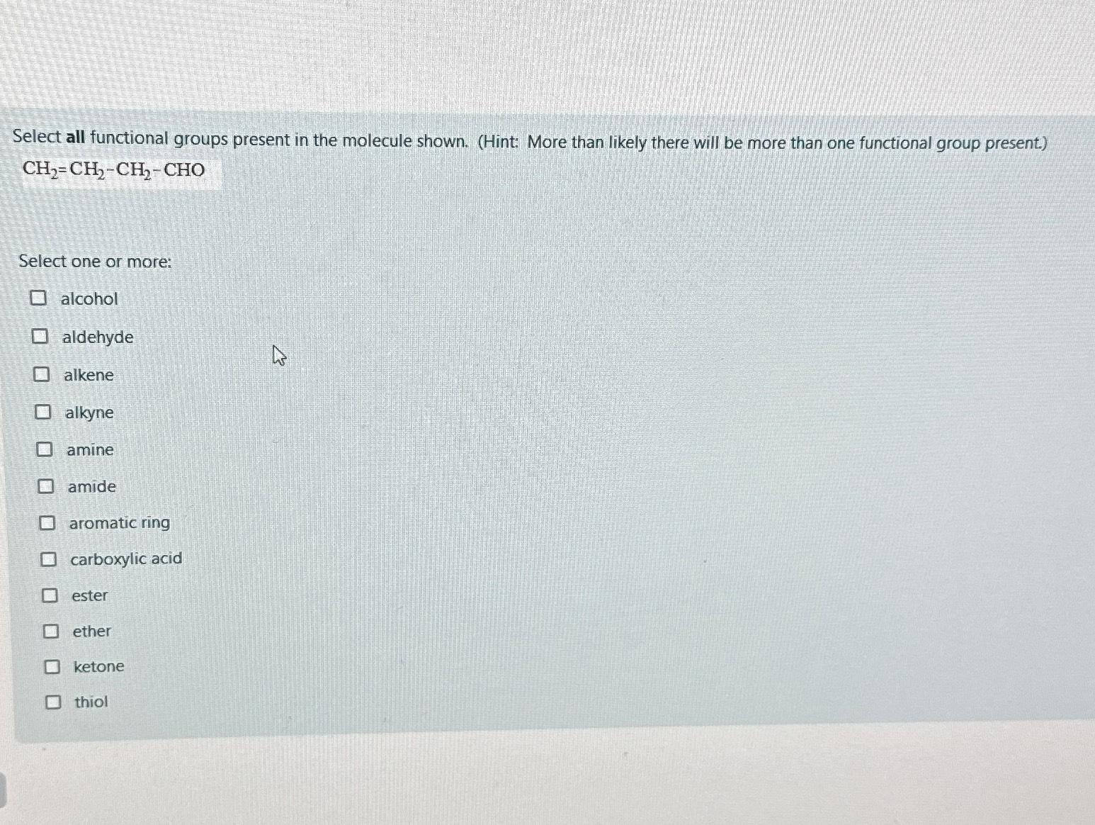 Solved Select all functional groups present in the molecule | Chegg.com