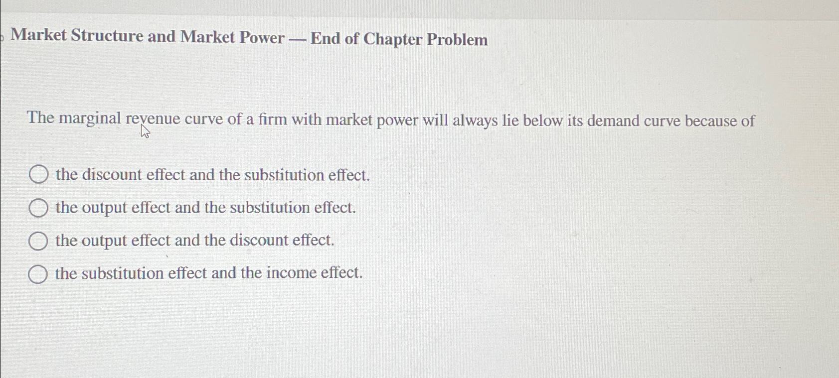 Solved Market Structure and Market Power — ﻿End of Chapter | Chegg.com