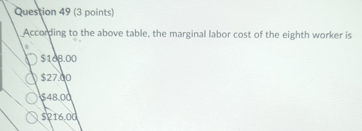 Solved Question 49 (3 ﻿points)According to the above table, | Chegg.com
