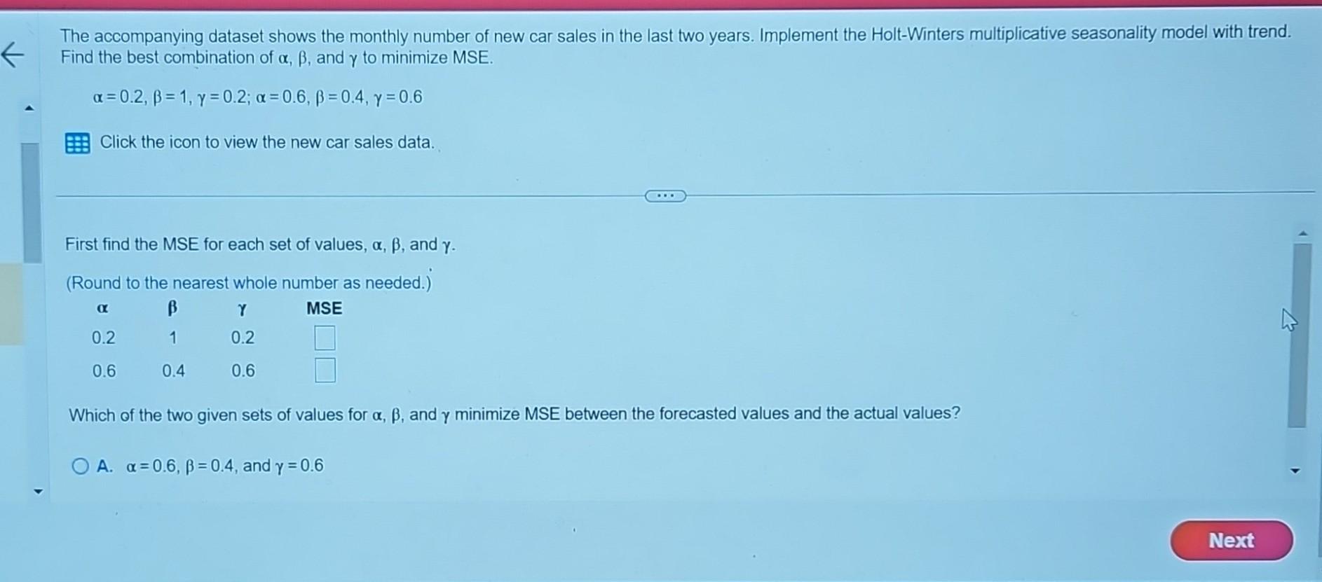 Solved /hich of the two given sets of values for α,β, and γ | Chegg.com
