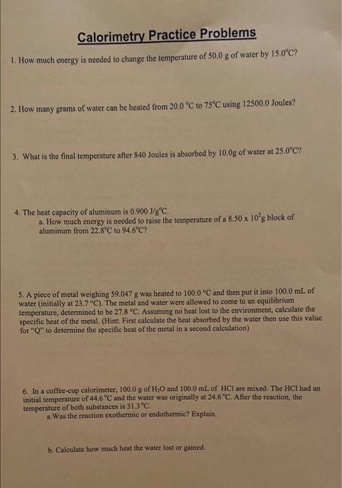 Solved Calorimetry Practice Problems 1. How much energy is | Chegg.com