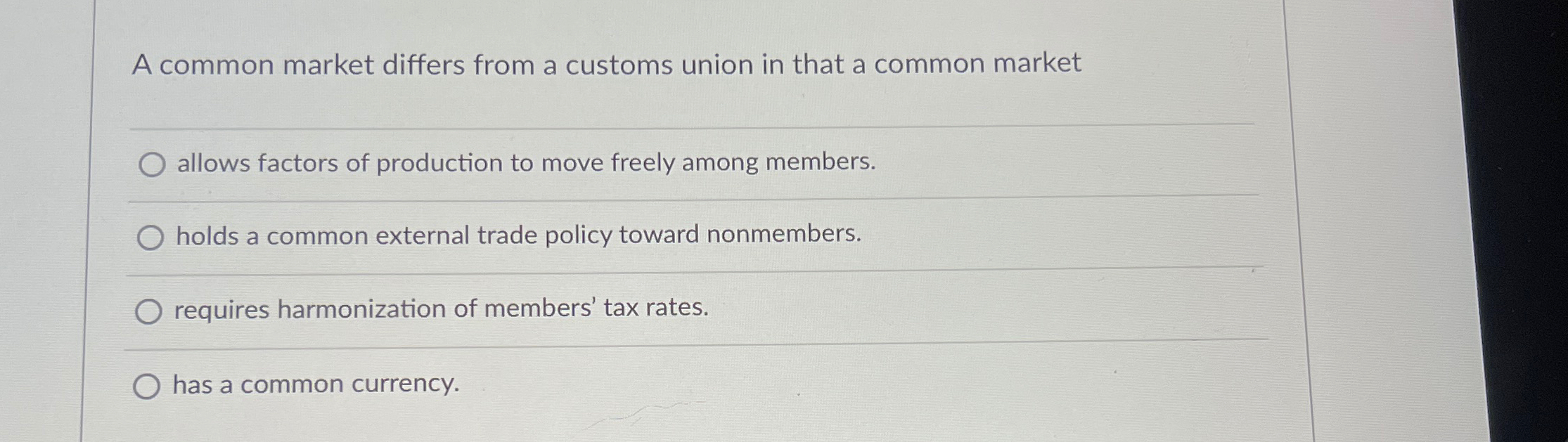 Solved A common market differs from a customs union in that | Chegg.com