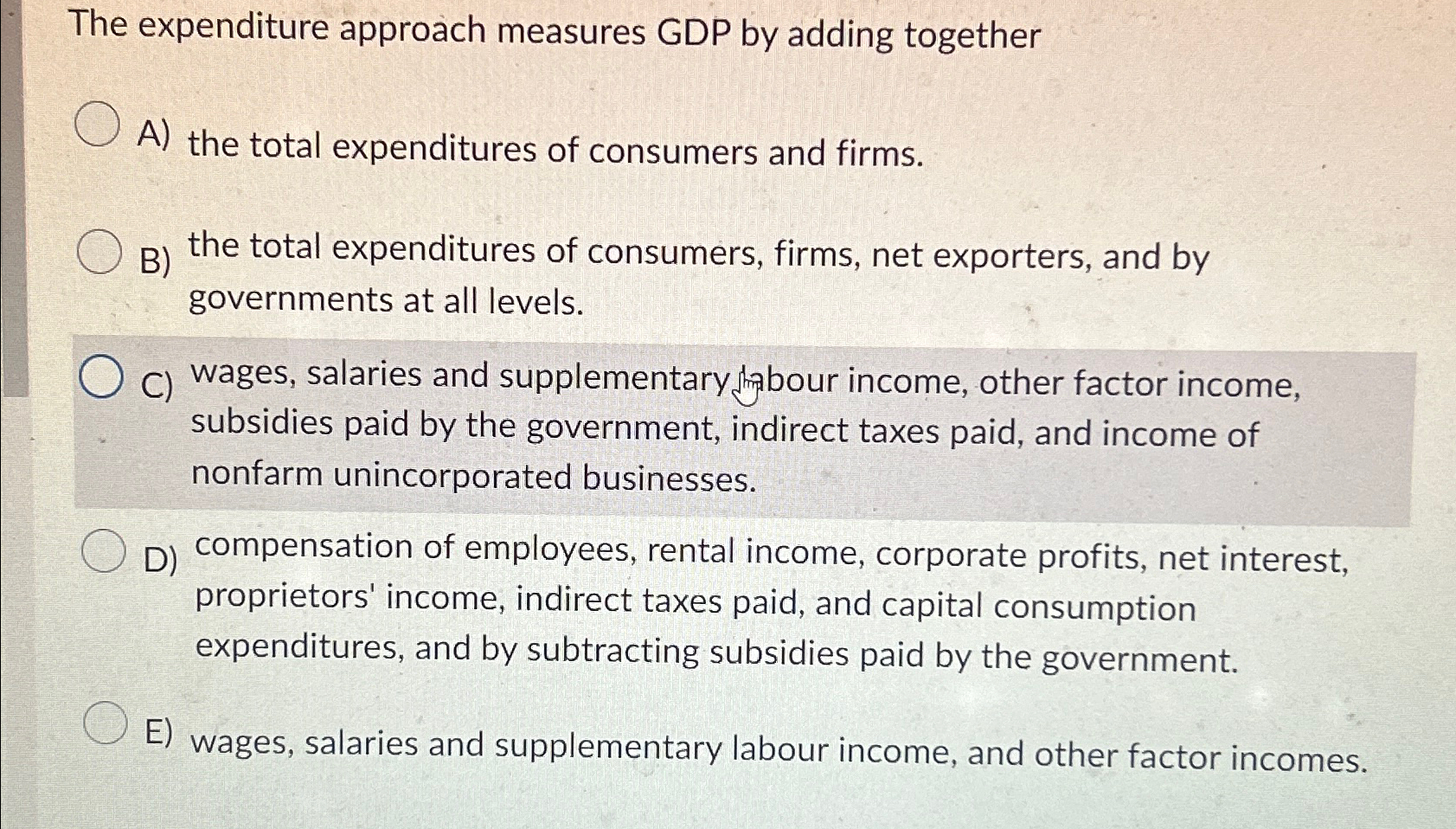 Solved The expenditure approach measures GDP by adding | Chegg.com