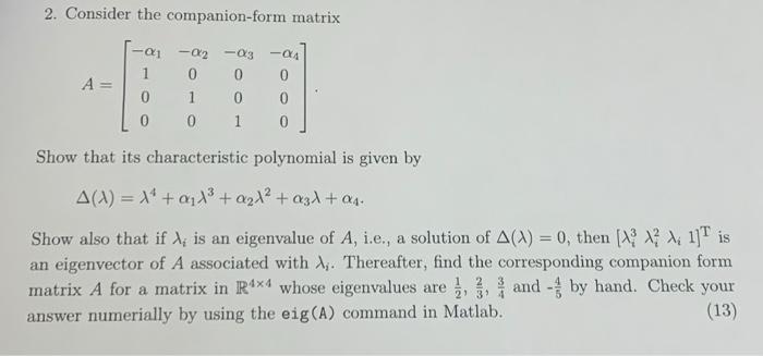 Solved 2. Consider the companion-form matrix | Chegg.com