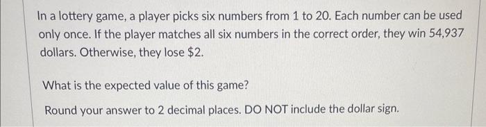Solved In a lottery game, a player picks six numbers from 1 | Chegg.com