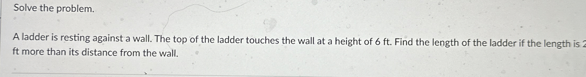 Solved Solve the problem.A ladder is resting against a wall. | Chegg.com