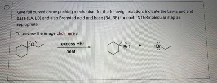 Solved Give full curved-arrow pushing mechanism for the | Chegg.com