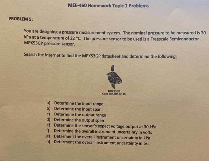 Solved You are designing a pressure measurement system. The | Chegg.com