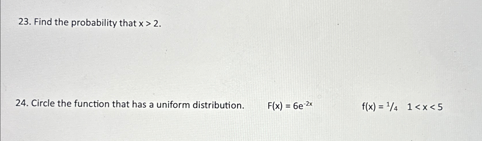 Solved Find the probability that x>2.Circle the function | Chegg.com