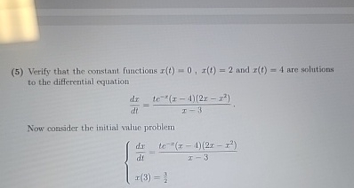 Solved (5) ﻿Verify that the constant functions x(t)=0,x(t)=2 | Chegg.com