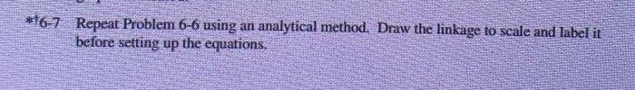 16-7 Repeat Problem 6-6 using an analytical method. | Chegg.com