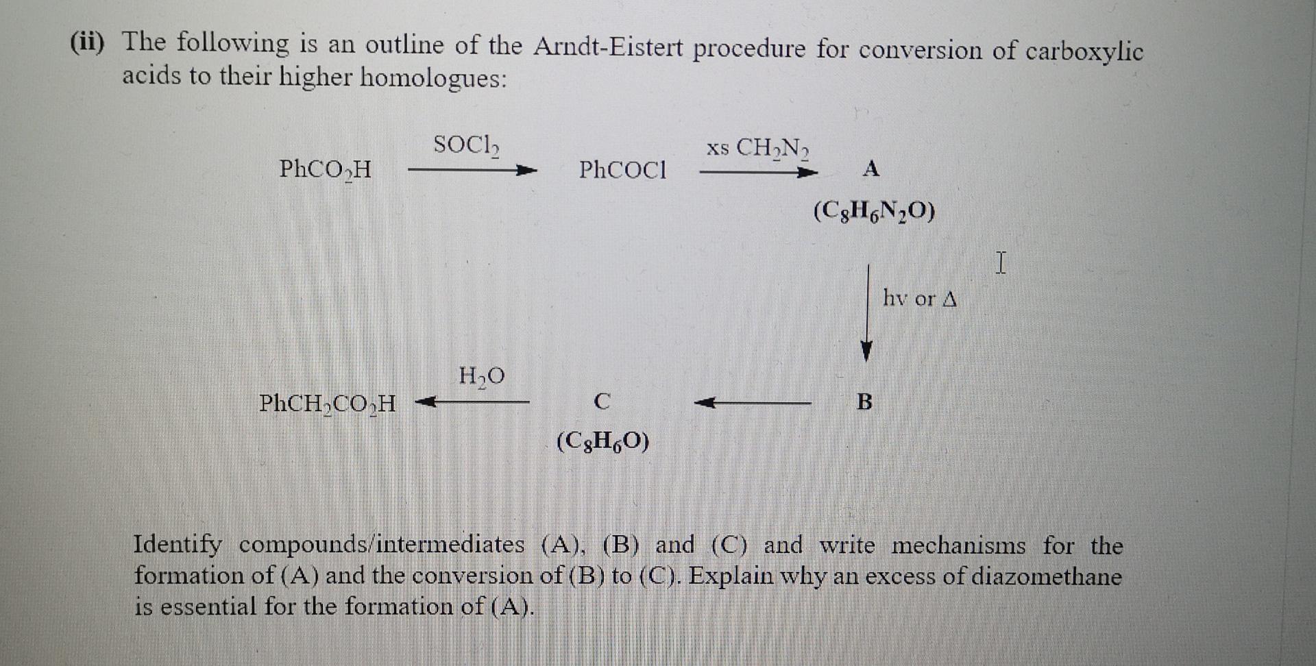 Solved (ii) The following is an outline of the Arndt-Eistert | Chegg.com