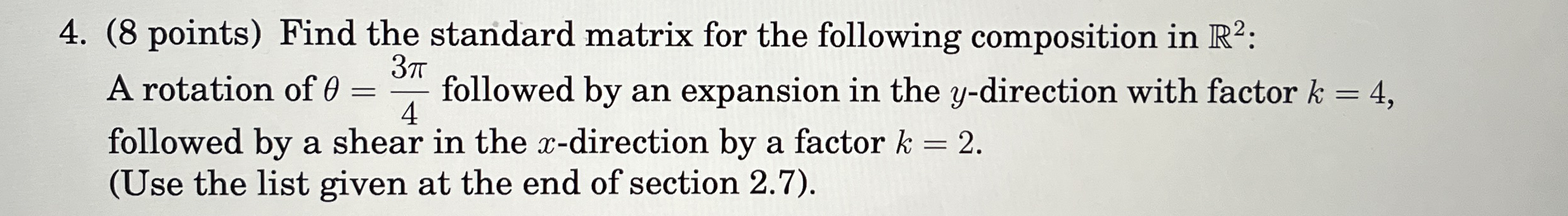 Solved (8 ﻿points) ﻿Find the standard matrix for the | Chegg.com