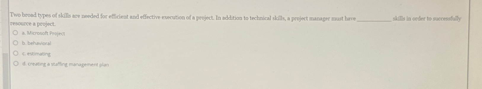 Solved Two broad types of skills are needed for efficient | Chegg.com