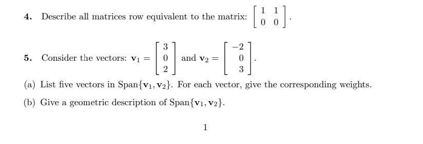 Solved 4. Describe all matrices row equivalent to the | Chegg.com