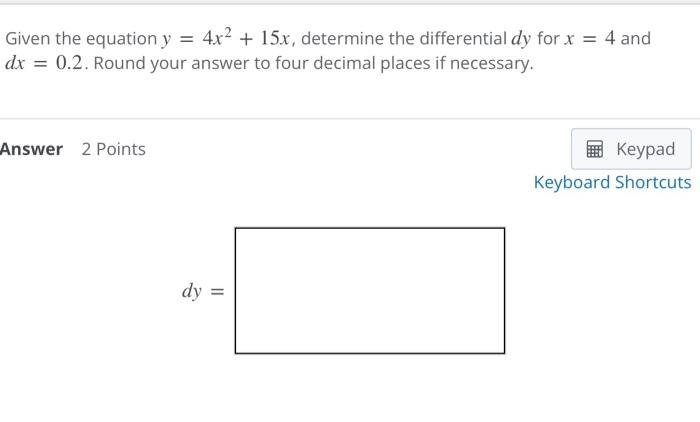 Solved = Given the equation y 4x2 + 15x, determine the | Chegg.com