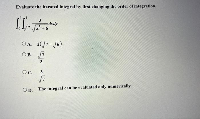 Solved Evaluate the iterated integral by first changing the | Chegg.com