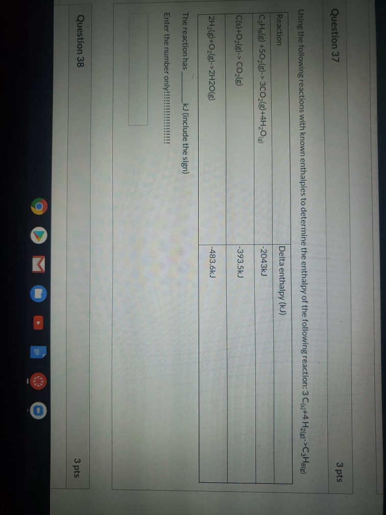 Solved Question 37 3 pts Using the following reactions with | Chegg.com