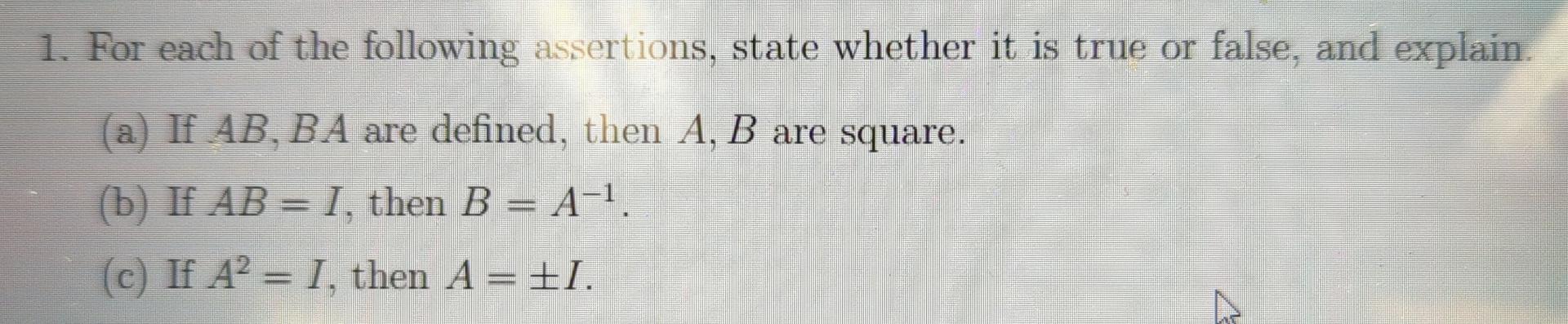 Solved 1. For each of the following assertions, state | Chegg.com
