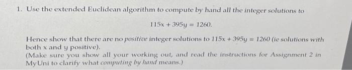 Solved 1. Use the extended Euclidean algorithm to compute by | Chegg.com