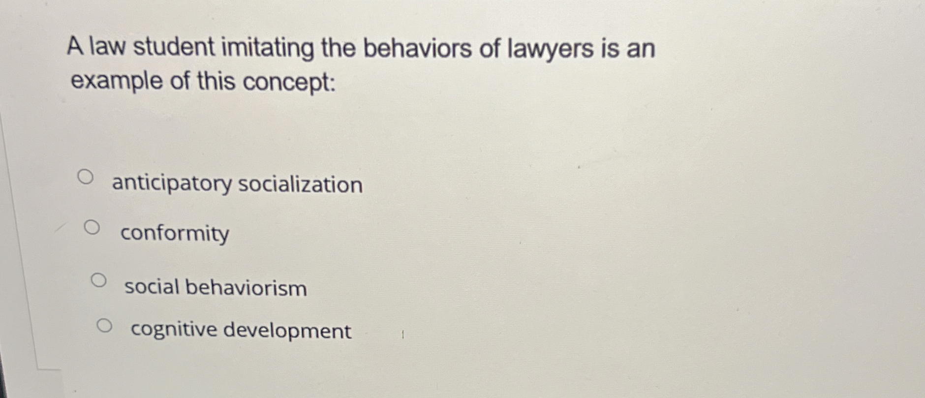 Solved A law student imitating the behaviors of lawyers is | Chegg.com