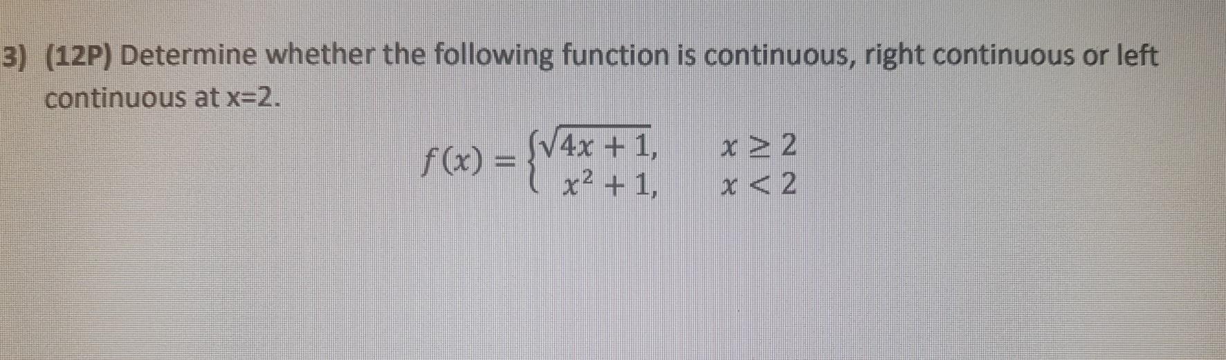 Solved 3) (12P) Determine whether the following function is | Chegg.com