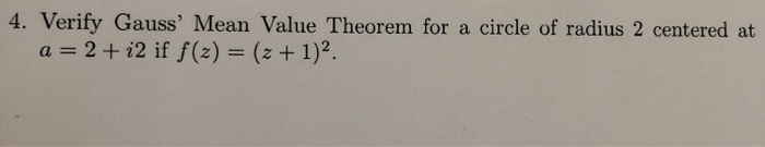 Solved 4. Verify Gauss' Mean Value Theorem for a circle of | Chegg.com