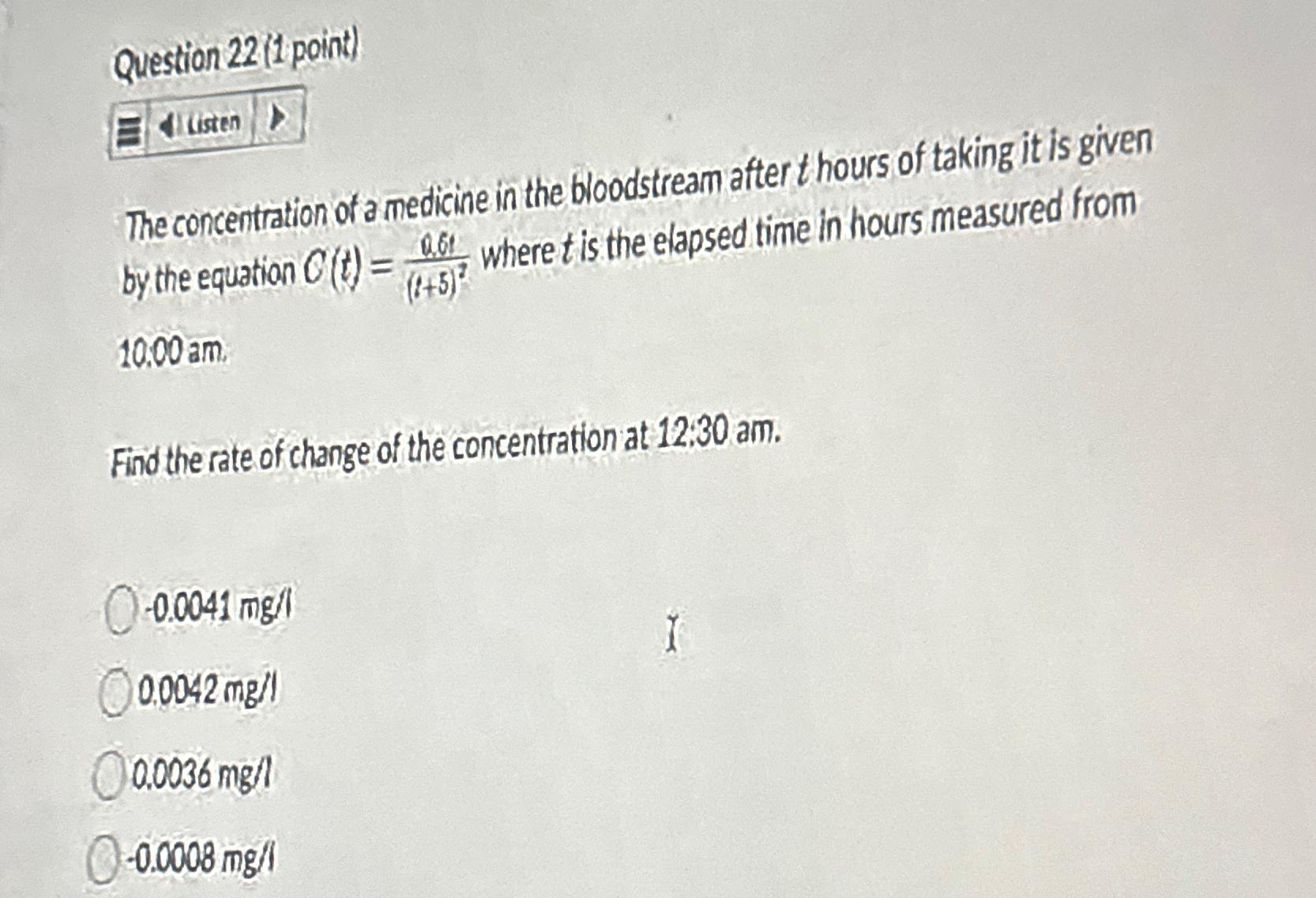 Solved Question 22(1 ﻿point)The concentration of a medicine | Chegg.com