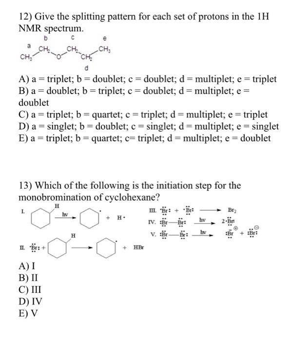 Solved a CHE 12) Give the splitting pattern for each set of | Chegg.com