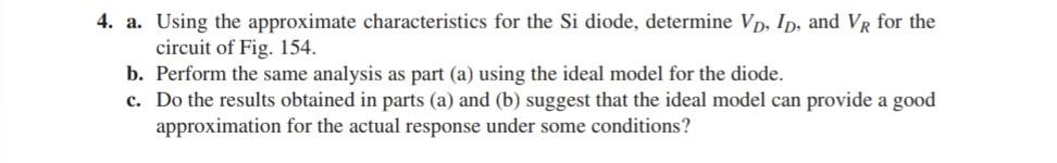 Solved 4. a. Using the approximate characteristics for the | Chegg.com