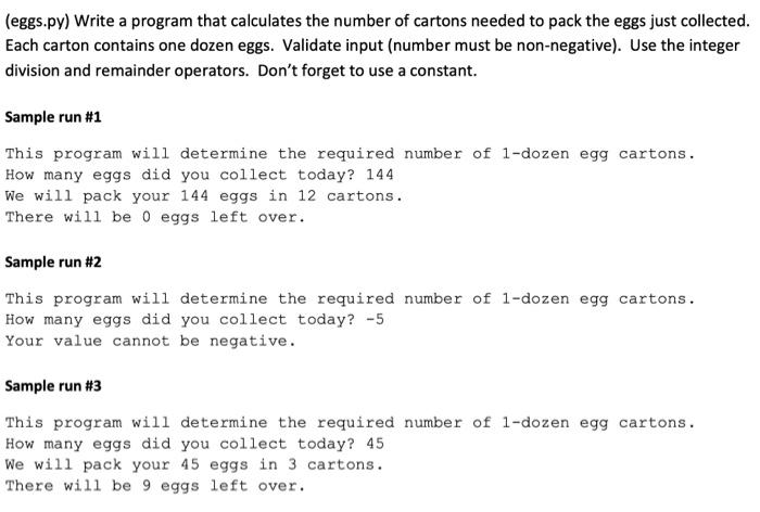 Solved (eggs.py) Write a program that calculates the number | Chegg.com