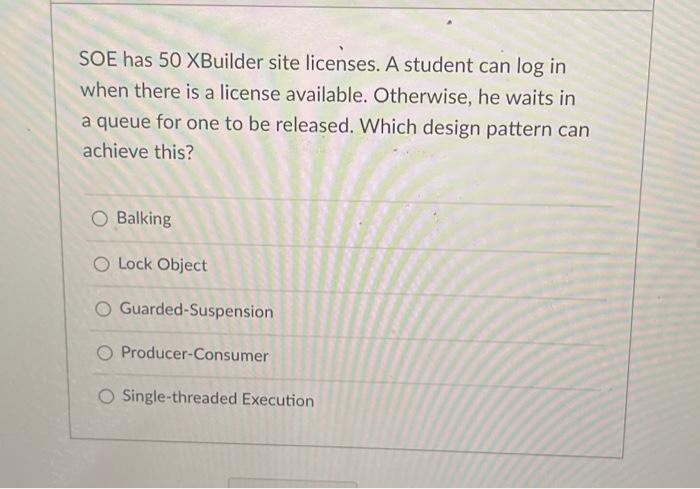 Solved SOE has 50 XBuilder site licenses. A student can log | Chegg.com