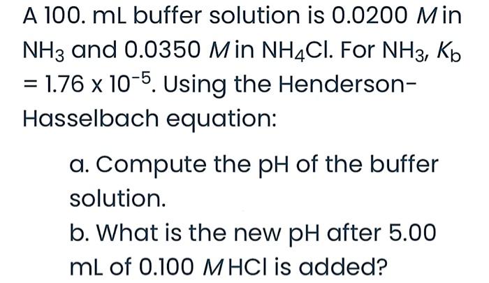 Solved A 100. mL buffer solution is 0.0200 Min NH3 and | Chegg.com
