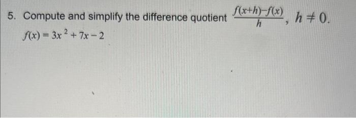 Solved 5. Compute and simplify the difference quotient | Chegg.com