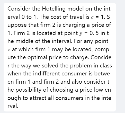 Solved Consider the Hotelling model on the interval 0 ﻿to | Chegg.com