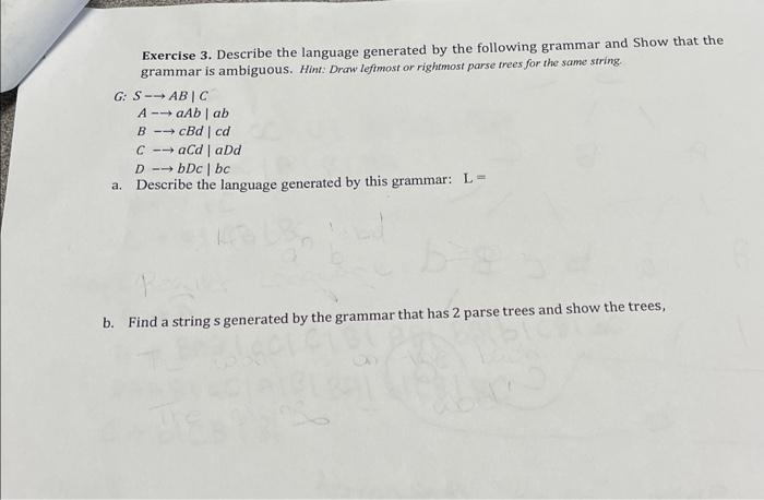 Exercise 3. Describe the language generated by the | Chegg.com