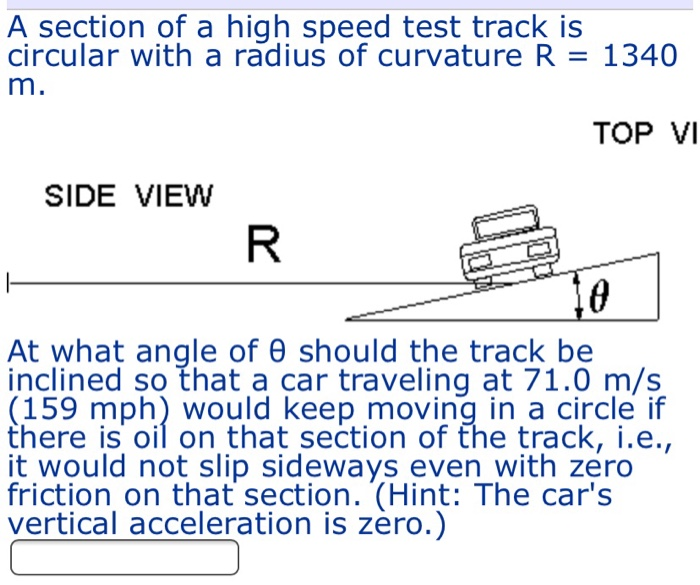 Solved A section of a high speed test track is circular with | Chegg.com