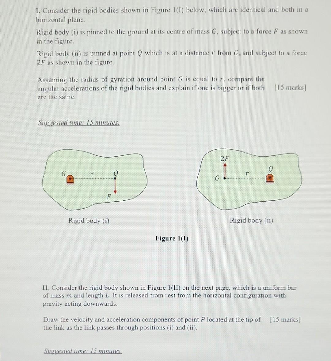 [Solved]: 1. Consider the rigid bodies sh