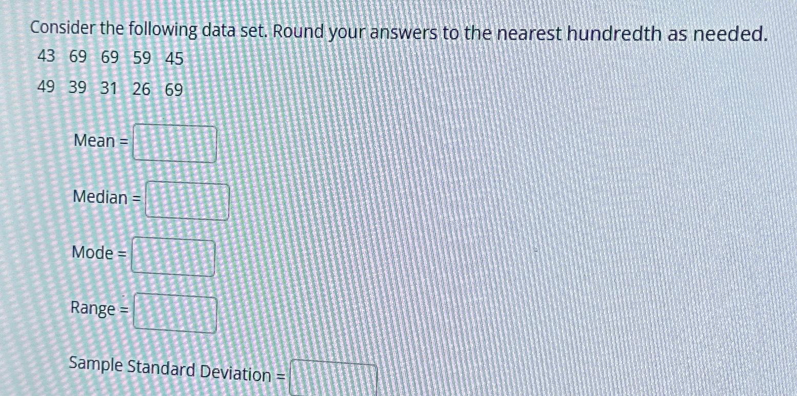 Solved Consider the following data set. Round your answers | Chegg.com