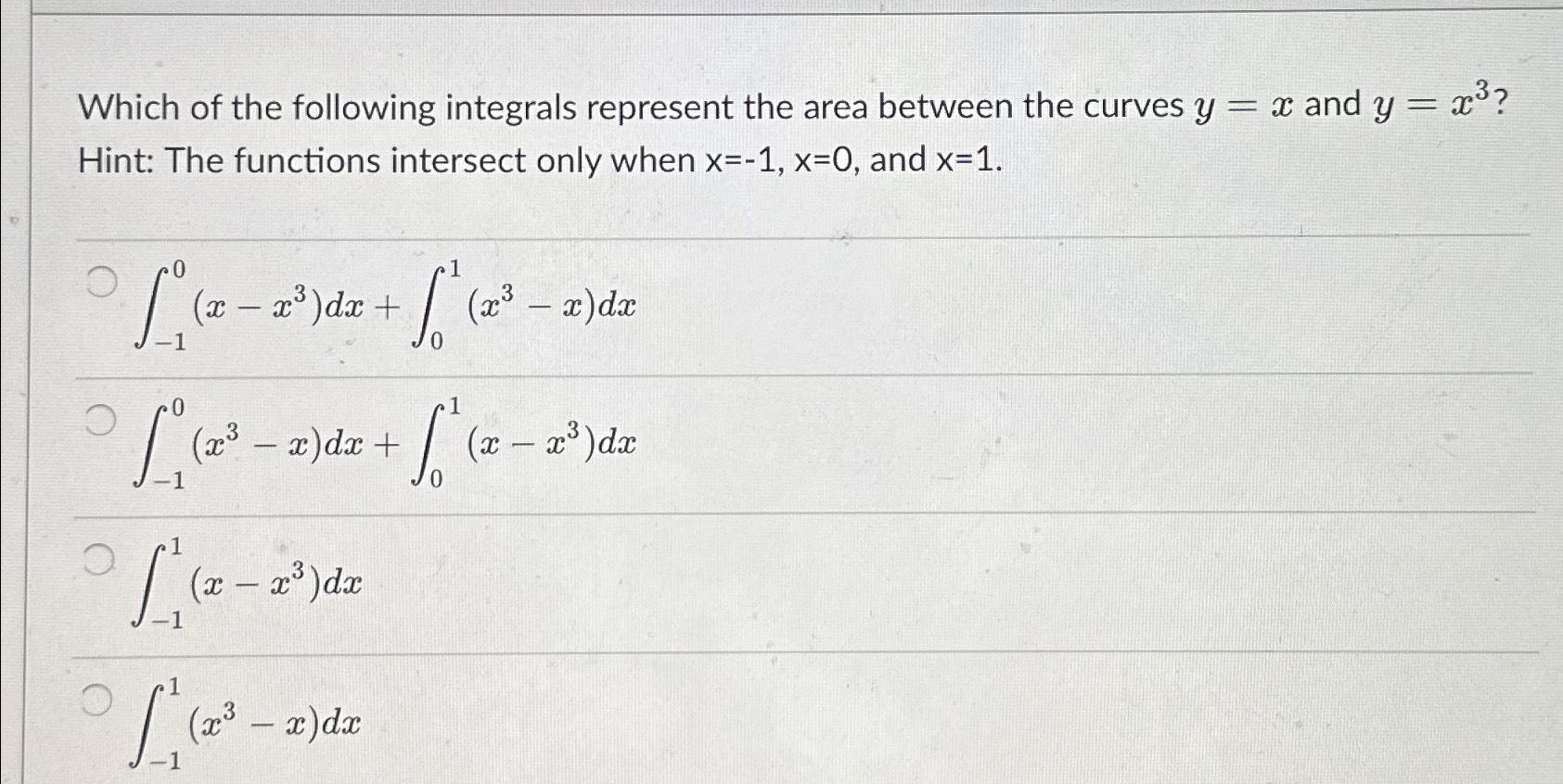 Solved Which of the following integrals represent the area | Chegg.com