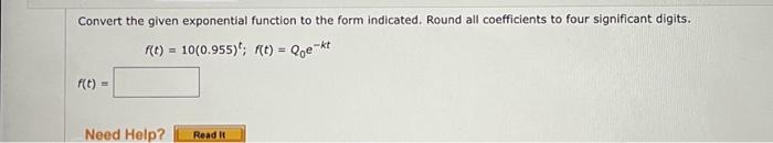 Solved Convert the given exponential function to the form | Chegg.com