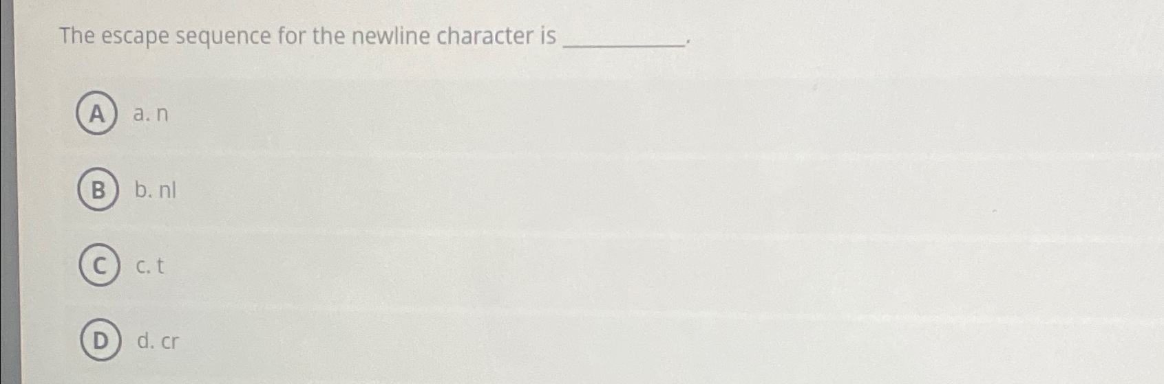 The escape sequence for the newline character | Chegg.com