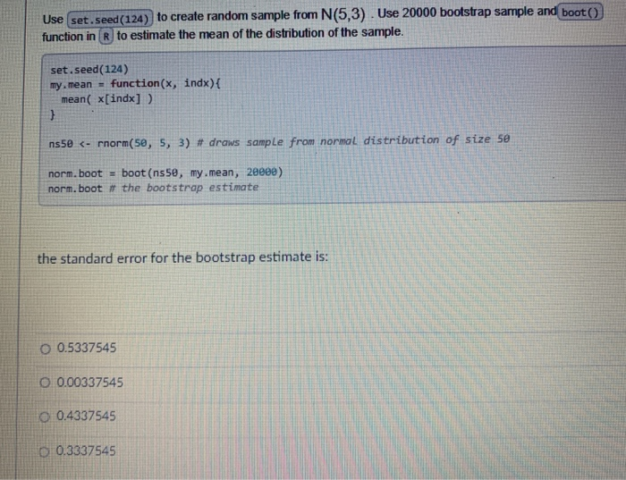 Solved Use set.seed (124) to create random sample from | Chegg.com