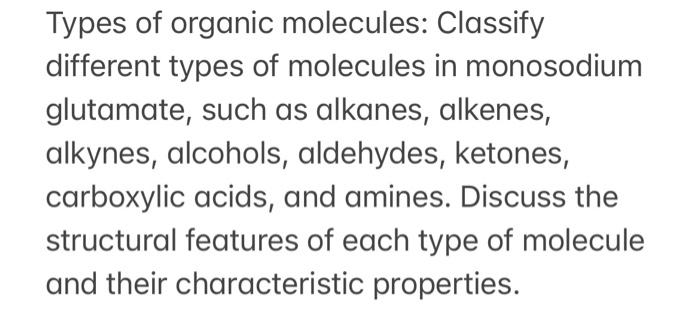 Solved Types of organic molecules: Classify different types | Chegg.com
