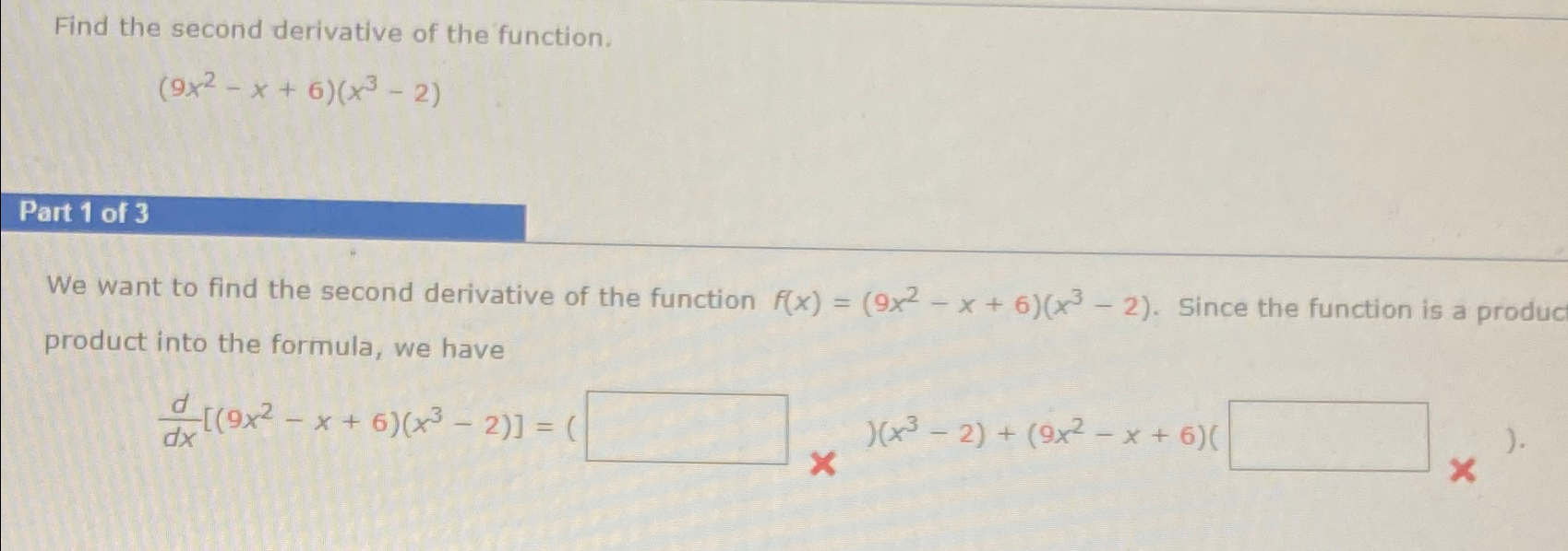 Solved Find the second derivative of the | Chegg.com